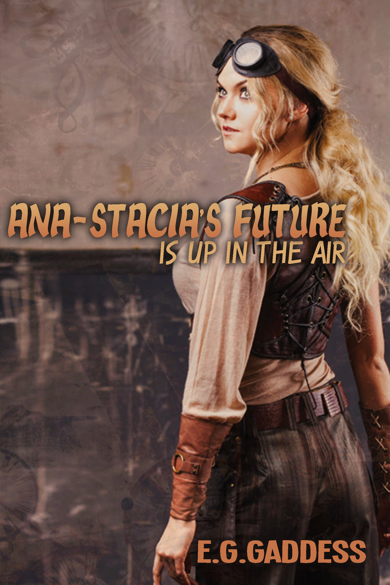Ana-Stacia's Future is Up in the Air - Trade Paperback – DreamPunk Press