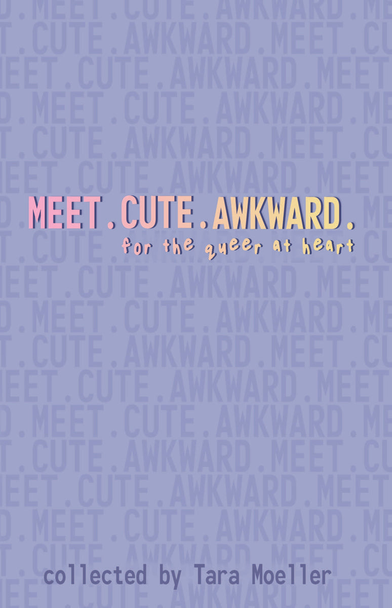 Meet. Cute. Awkward. For the Queer at Heart – DreamPunk Press
